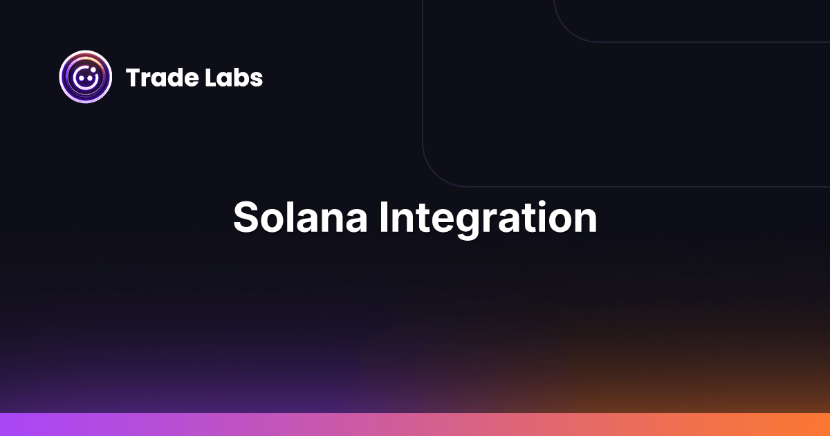 Trade Labs Solana Integration | Automated SPL Token & Memecoin Trading